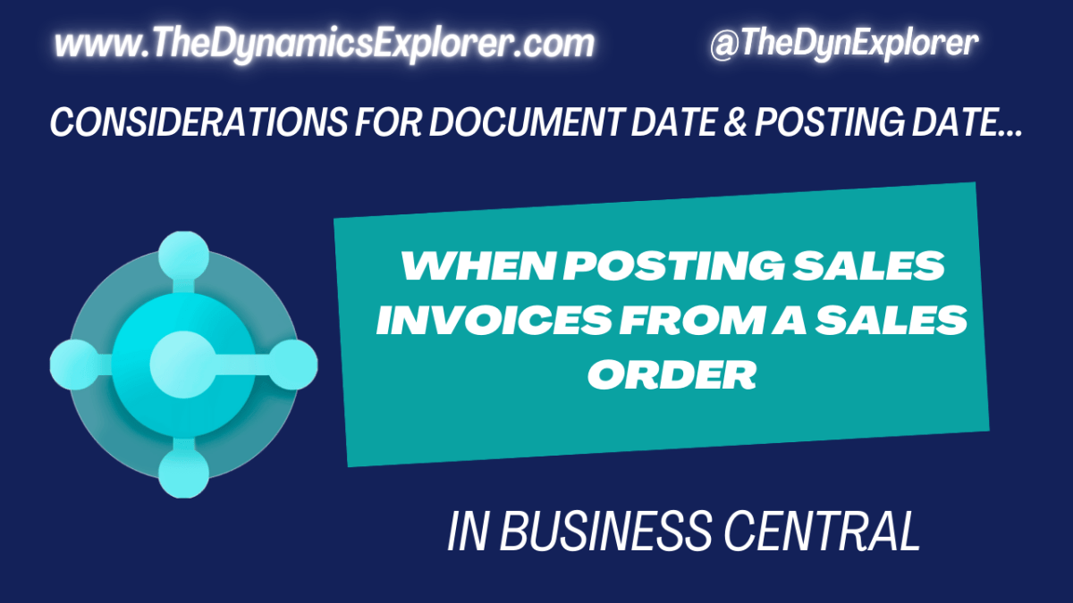 Dynamics 365 Business Central – Considerations for Document Date and ...